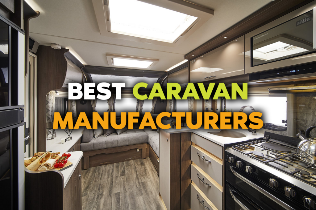 The Best Caravan Makes - The Top 5 Caravan Manufacturers